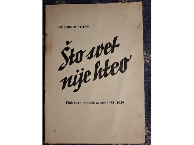 F. Stieve - Svet nije hteo, ?, (1940)