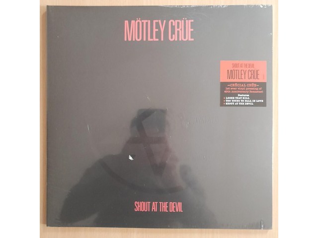 Motley Crue ‎– Shout At The Devil 40 th Anniversary