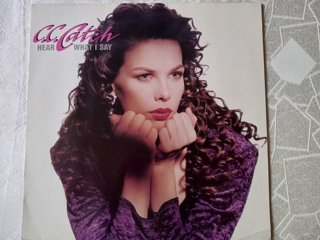 C.C. Catch – Hear What I Say LP