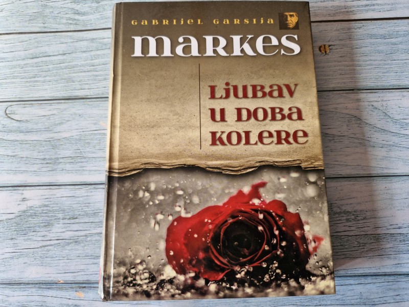 LJUBAV U DOBA KOLERE - GABRIJEL GARSIJA MARKES