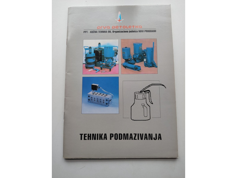 Prva petoletka tehnika podmazivanja