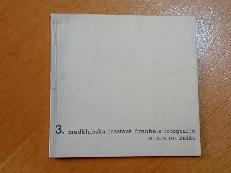 Međuklupska Izložba Crno Bele Fotogrefije - Krško