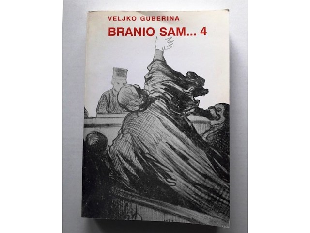Veljko Guberina Branio sam... 4