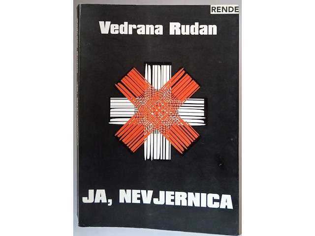 JA, NEVJERNICA: Vedrana Rudan