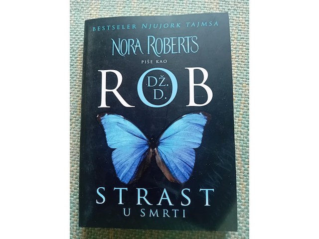 Nora Roberts Strast u smrti
