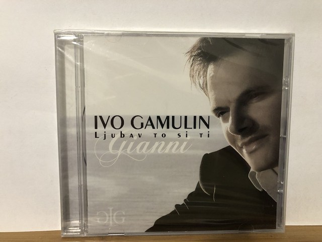 Ivo Gamulin Gianni ‎– Ljubav To Si Ti