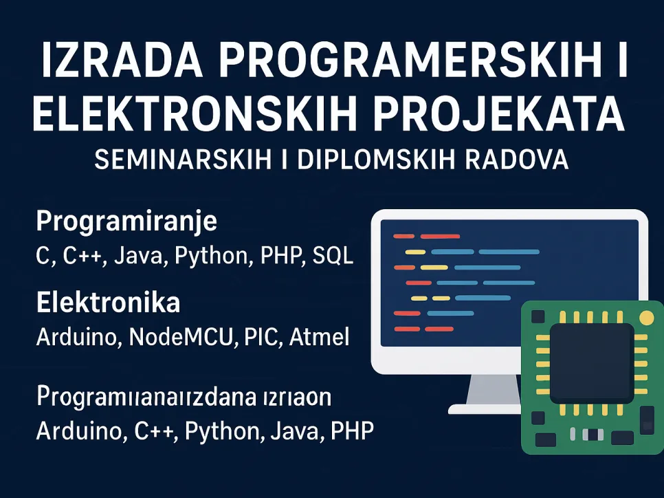 Izrada programerskih i elektronskih projekata, zadataka,...