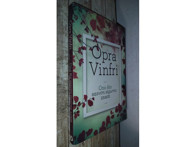 Ono što sasvim sigurno znam - Opra Vinfri