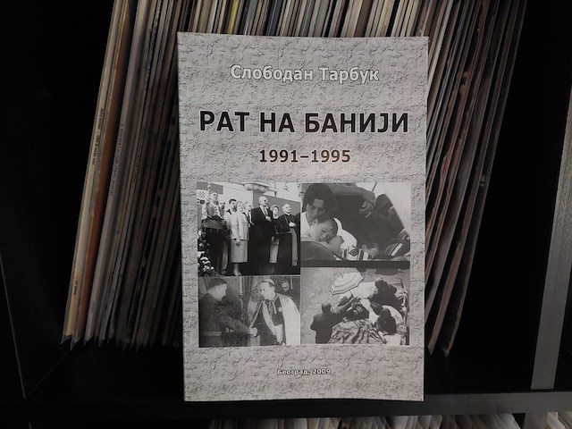 Rat na Baniji 1991-1995 Slobodan Tarbuk TOP RETKO