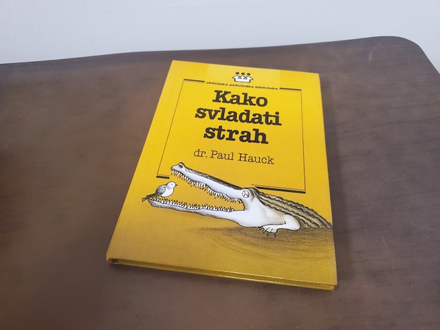 Paul Hauck - Kako svladati strah
