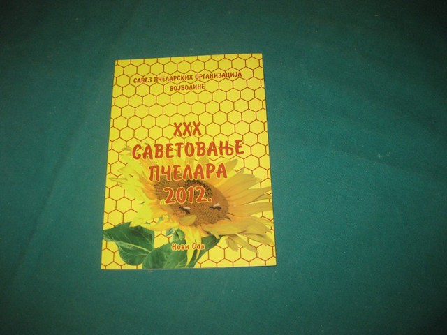 XXX Savetovanje pčelara 2012.