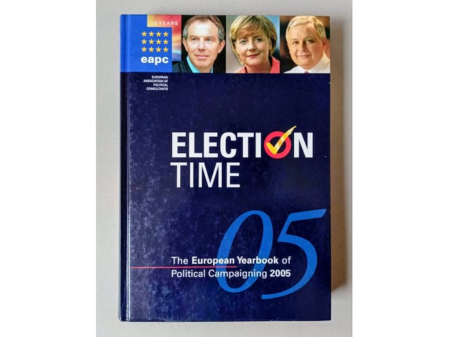 ELECTION TIME The European Yarbook of Political Campaig