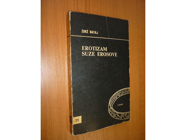 Žorž Bataj EROTIZAM SUZE EROSOVE