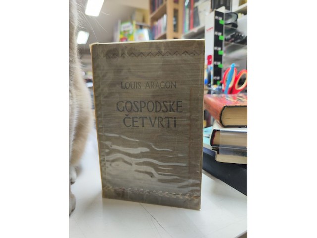 Gospodske cetvrti - Louis Aragon