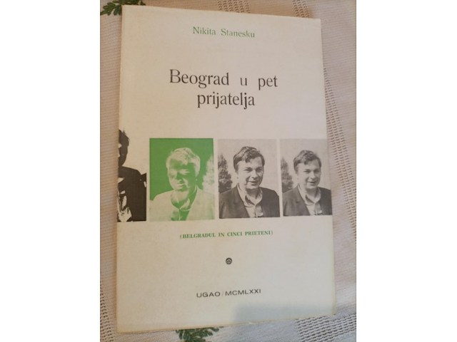 Beograd u pet prijatelja Nikita Stanesku