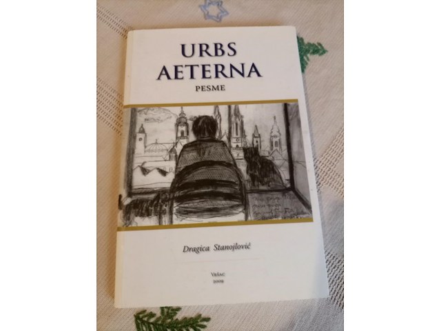 Dragica Stanojlović - Urbs Aeterna (pesme)