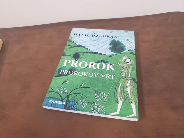 Halil Dzubran - Prorok - Prorokov vrt
