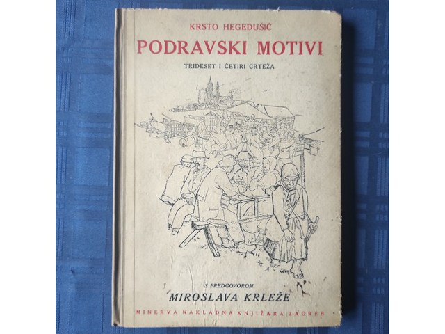 Krsto Hegedušić: Podravski motivi  reprint