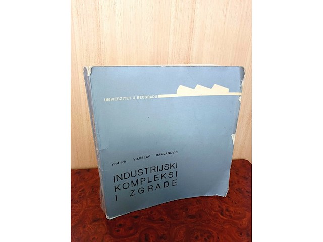 Industrijski kompleksi i zgrade – Vojislav Damjanović