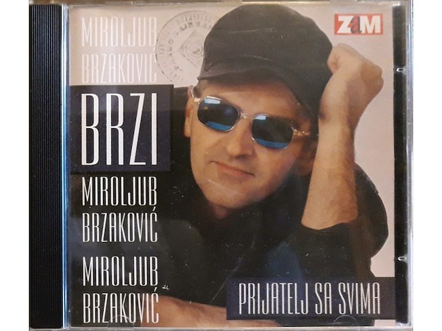 CD folk: BRZI - PRIJATELJ SA SVIMA (1998) perfektan