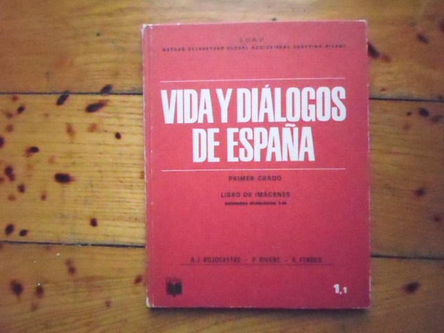 A.J. ROJOSASTRE - VIDA Y DIALOGOS DE ESPANA