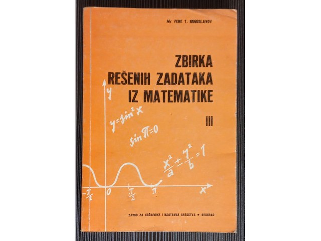 Vene: `Zbirka rešenih zadataka iz matematike 3`