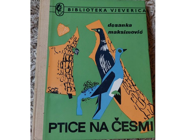 Ptice na česmi- Desanka Maksimović- Bibl. Veverica