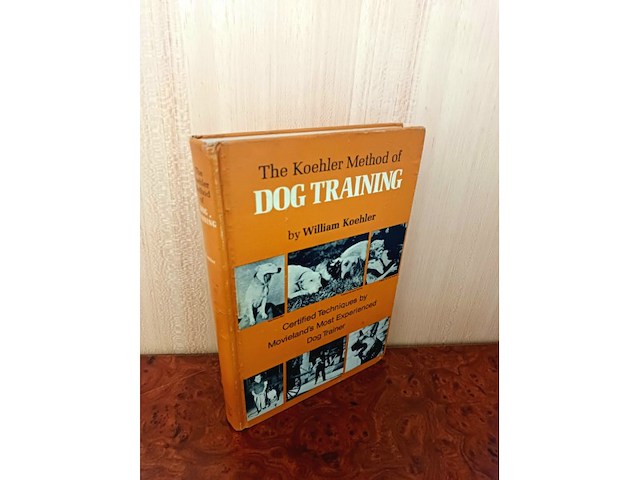 The Koehler Method of Dog Training – W.R. Koehler