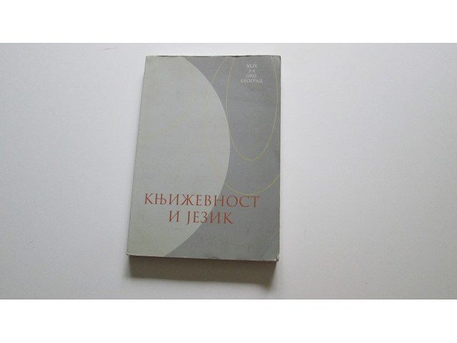 KNJIŽEVNOST I JEZIK, XLIX 3-4, 2002.
