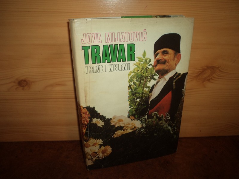 Travar - Jova Mijatović - trave i melemi