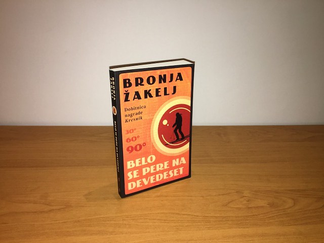 BRONJA ŽAKELJ - BELO SE PERE NA DEVEDESET