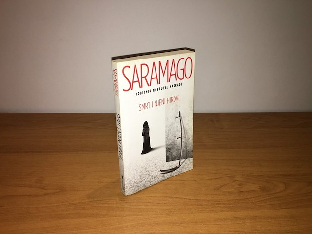 ŽOZE SARAMAGO - SMRT I NJENI HIROVI
