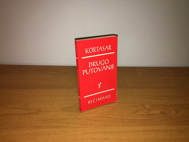 HULIO KORTASAR - DRUGO PUTOVANJE