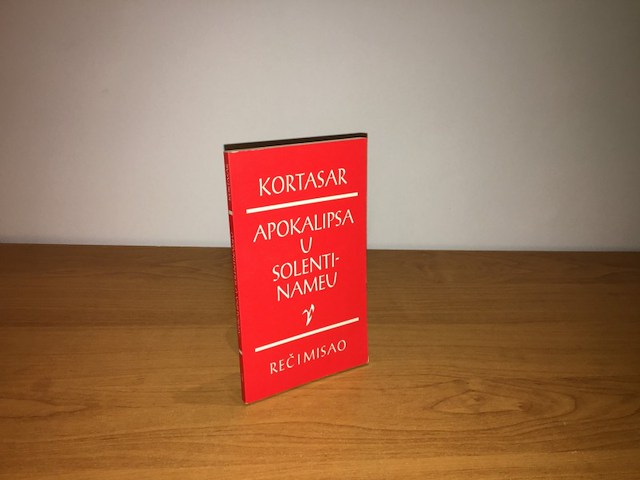 HULIO KORTASAR - APOKALIPSA U SOLENTINAMEU