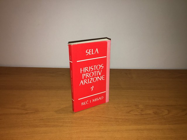 KAMILO HOSE SELA - HRISTOS PROTIV ARIZONE