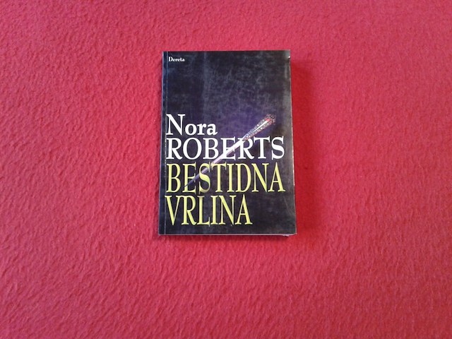 Nora Roberts - Bestidna vrlina