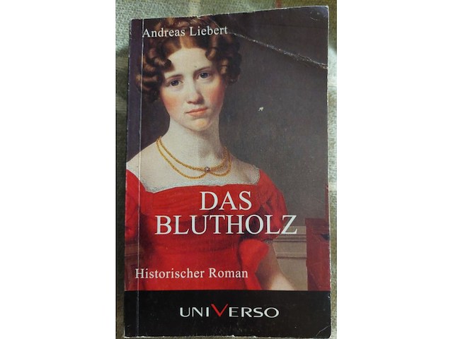 Das Blutholz- Andreas Liebert
