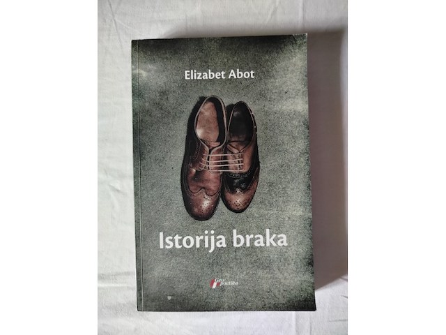 ISTORIJA BRAKA – Elizabet Abot