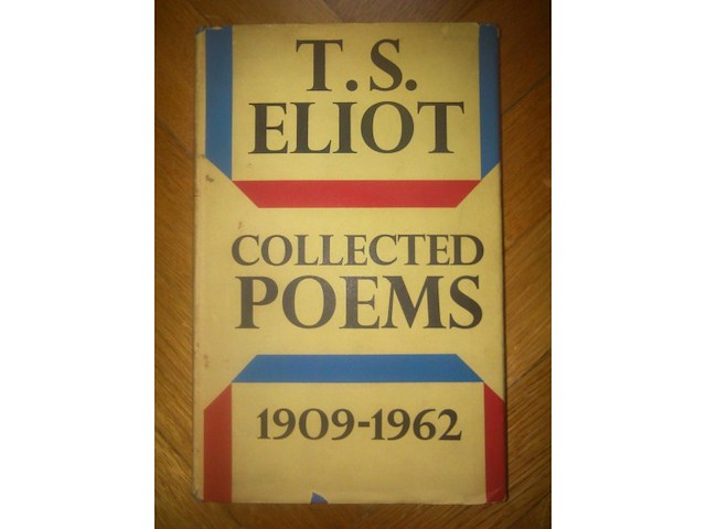 T. S. Eliot - Sabrane pesme 1909-1962 - Collected poems