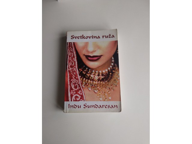 Svetkovina ruža - Indu Sundaresan