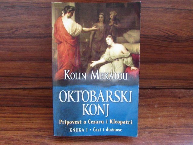 Oktobarski Konj, knjiga I - Kolin Mekalou