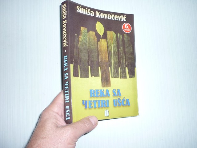 Siniša Kovačević REKA SA ČETIRI UŠĆA