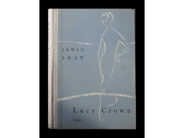 Irwin Shaw-Lucy Crown