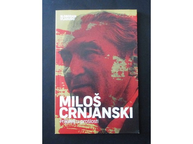 Slobodan Vladusic-Milos Crnjanski Prijatelj u Pr.(2021)