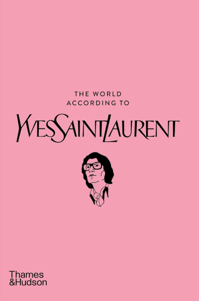 The World According to Yves Saint Laurent