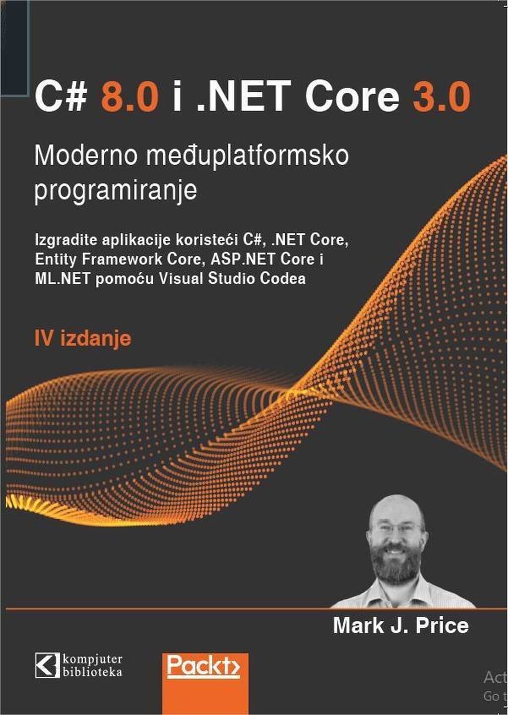 Knjiga: “C# 8.0 i .NET Core 3.0 – Moderno međupplatformsko