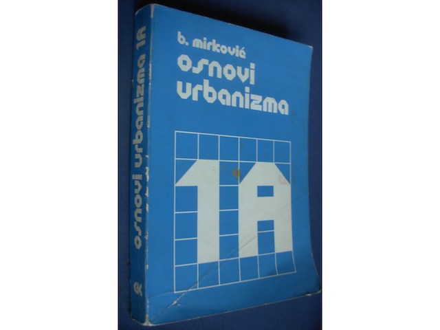 OSNOVI URBANIZMA 1A - Branislav Mirković