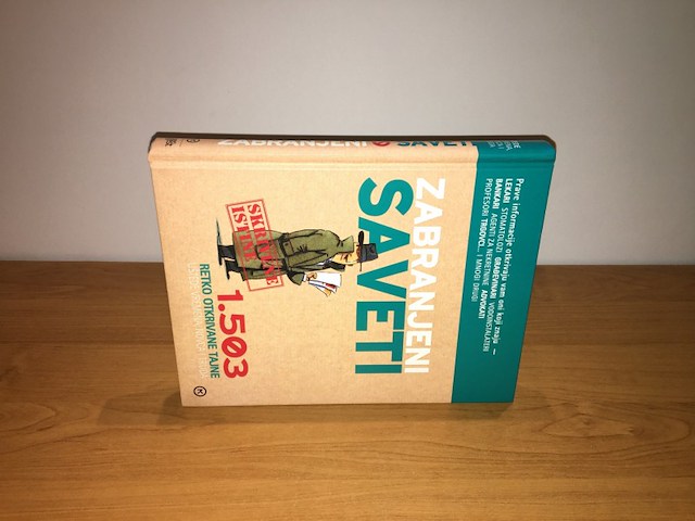 ZABRANJENI SAVETI - 1503 retko otkrivane tajne