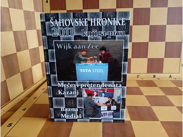 Sahovske Hronike 2011 (Tom 1) sah