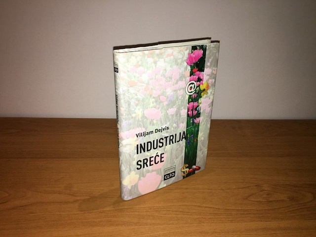 VILIJAM DEJVIS - INDUSTRIJA SREĆE